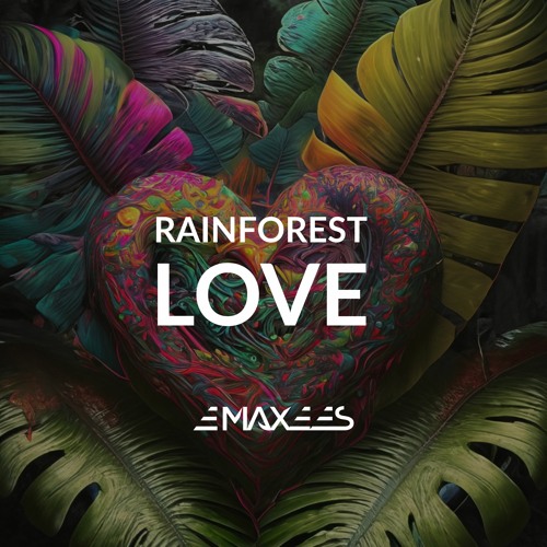 Stream Rainforest Love (Original Mix) by emaxees | Listen online for ...