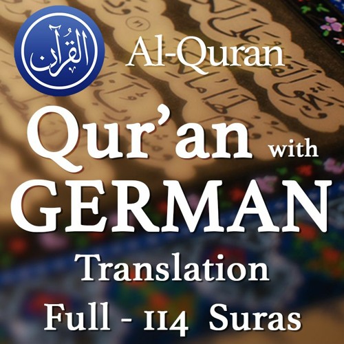 Stream Recitation Of The Holy Quran With GERMAN Translation Chapter 100 ...