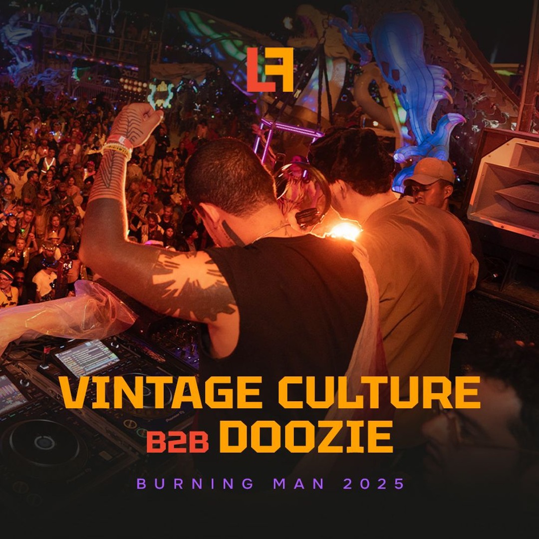 Stream Vintage Culture B2B Doozie Long Feng Burning Man 2025 by Long ...