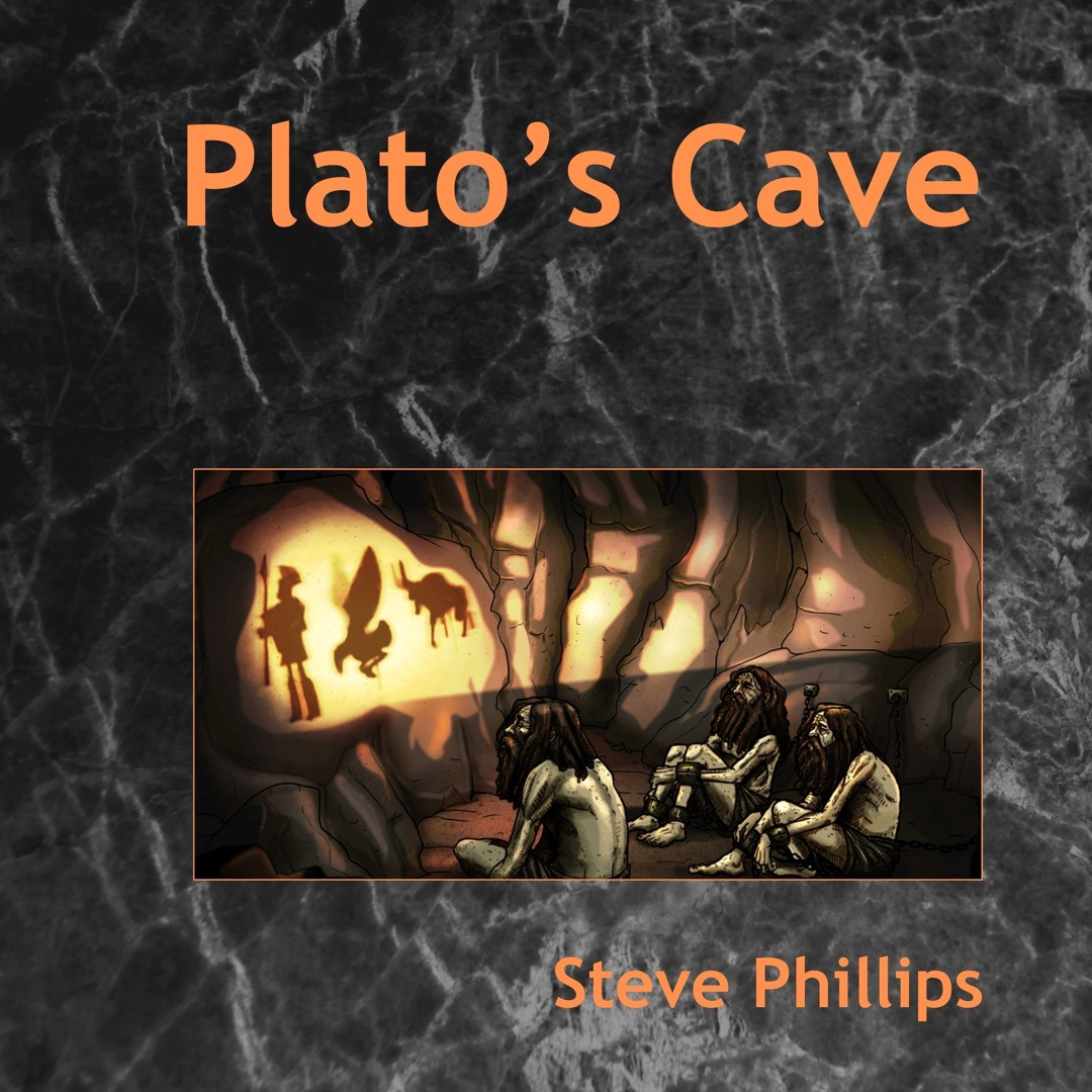 Stream Plato's Cave by Steve Phillips | Listen online for free on SoundCloud