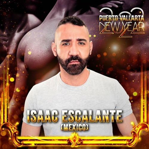 Stream Isaac Escalante - Puerto Vallarta NYE 2022 by Jubileo | Listen ...
