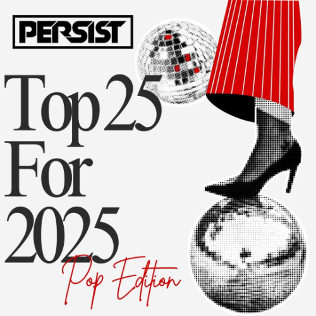 Stream Top 25 for 2025 Pop Edition by DJ Persist | Listen online for ...