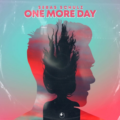 Stream One More Day by Sebas Schulz | Listen online for free on SoundCloud