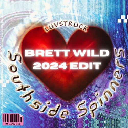 Stream Southside Spinners - Luvstruck (Brett Wild 2024 Edit) by Brett ...