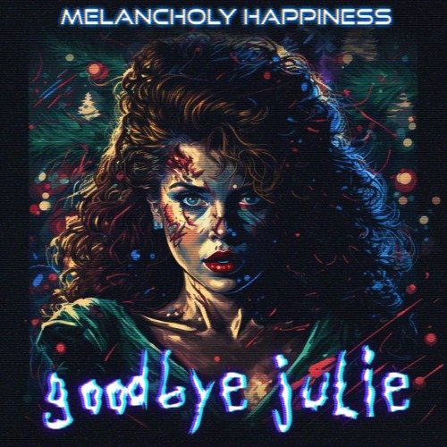 Stream Goodbye Julie (Prod. Kontrabandz) by Melancholy Happiness ...
