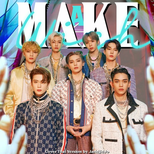 Stream NCT U 엔시티 유 - Make A Wish (Birthday Song) Cover Thai Version By ...