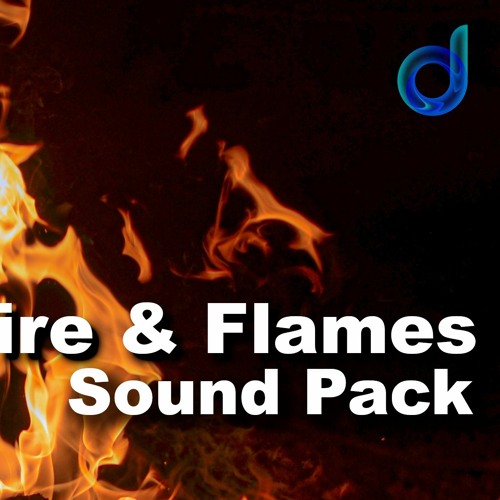 Stream Fire & Flames Sound Pack Preview by Daydream Sound | Listen ...