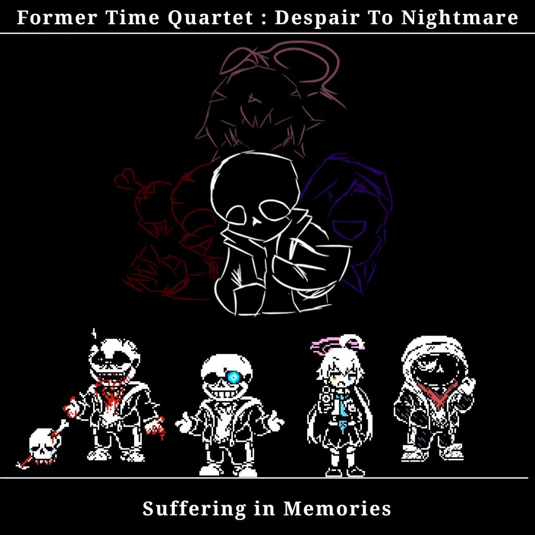Stream 「 Suffering in Memories 」- Former Time Quartet: Despair to ...