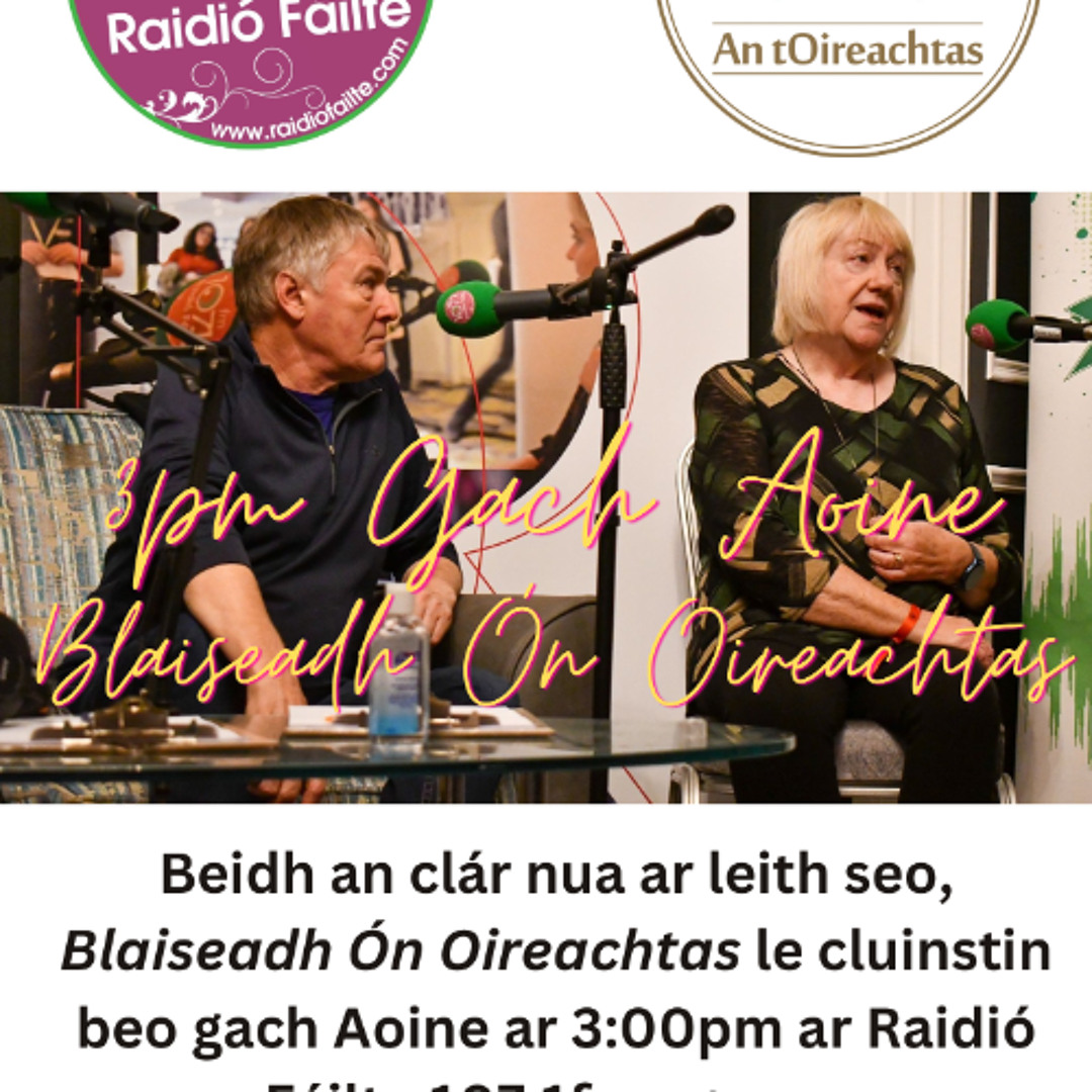 Stream episode 2025 01 31-Blaiseadh Ón Oireachtas- by Raidió Fáilte ...