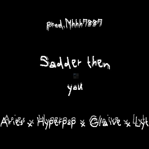 Stream [Free] Aries x Hyperpop x Glaive || Sadder Than You || by ...