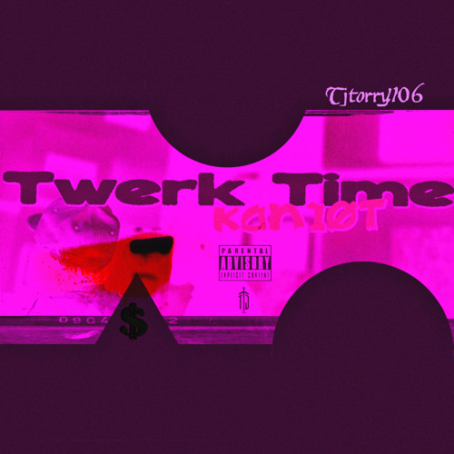 Stream Twerk Time By Kant10t Listen Online For Free On Soundcloud