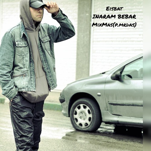 Stream EisBat inaram bebar by Eisbat | Listen online for free on SoundCloud