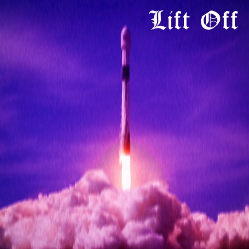Stream Lift Off by your flame | Listen online for free on SoundCloud