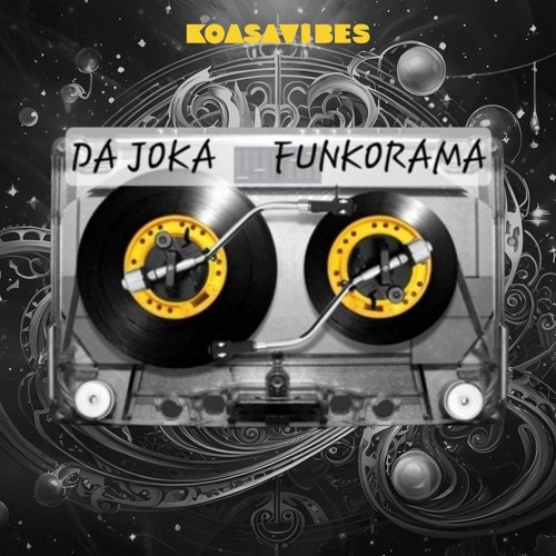 Stream DA JOKA - Funkorama (@Jokarei) by KoasaVibes (Dj`s & Producer ...