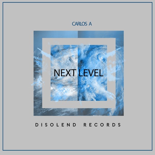Stream Nopreset Records | Listen to Carlos A - Next Level [Disolend ...