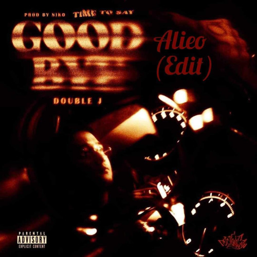 Stream Goodbye Double J-Alieo Edit.mp3 by Alieo | Listen online for ...