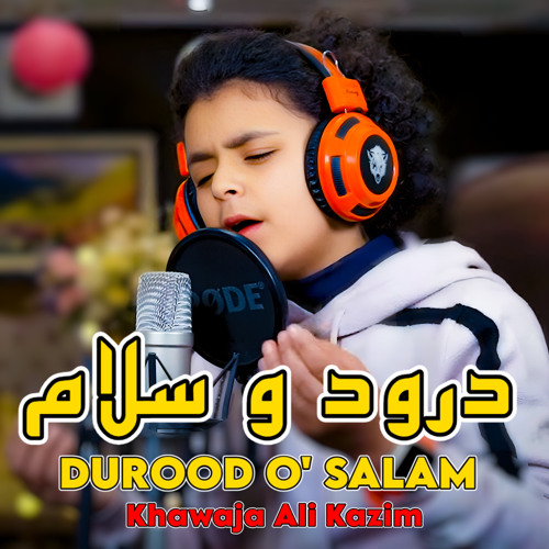 Stream DUROOD O' SALAM by Khawaja Ali Kazim | Listen online for free on ...