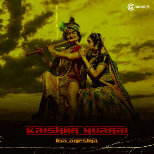 Stream Krishna Murari by Vir Rapstar | Listen online for free on SoundCloud