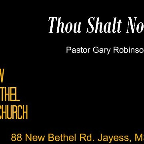Stream Pastor Gary Robinson - Thou Shalt Not by NBC Tunes | Listen ... Stream Pastor Gary Robinson - Thou Shalt Not by NBC Tunes | Listen ...