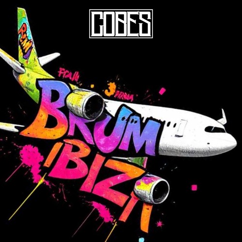 Stream BRUM 2 IBIZA - COBES BOOTLEG by COBES | Listen online for free ...