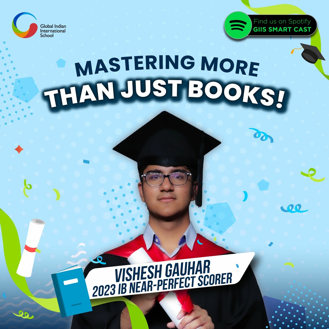 Stream episode Vishesh Gauhar - GIIS Alumni Mastering More Than Just ...
