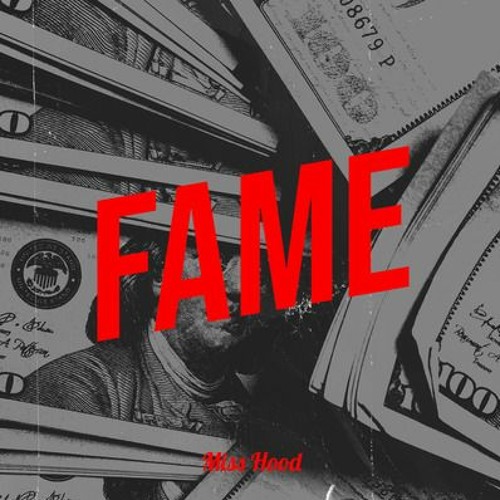 Stream Fame Miss Hood by Miss Hood | Listen online for free on SoundCloud