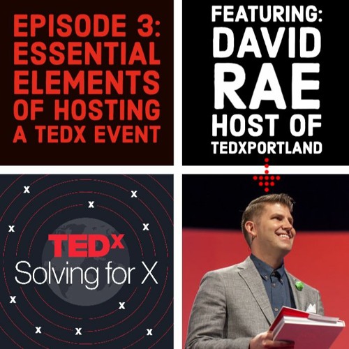 Stream episode Host with passion — David Rae, TEDxPortland by Solving ...