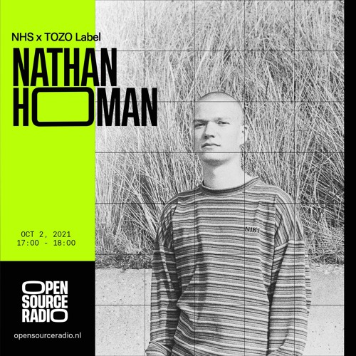 Stream NHS X TOZO Label w/ Nathan Homan @Open Source Radio by NHS - [Nieuw Hollands Spoor ...