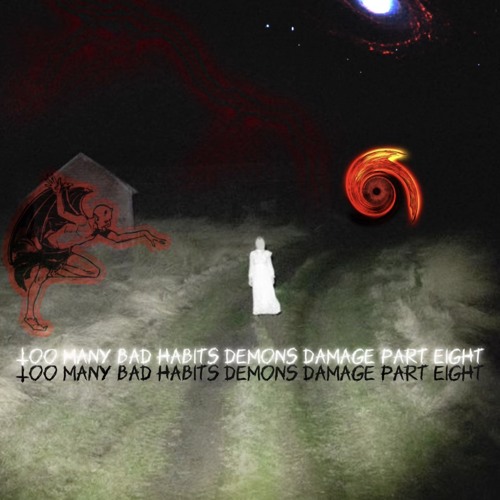 Stream TOO MANY BAD HABITS DEMONS DAMAGE PART 8 by Sketch skitza21 ...