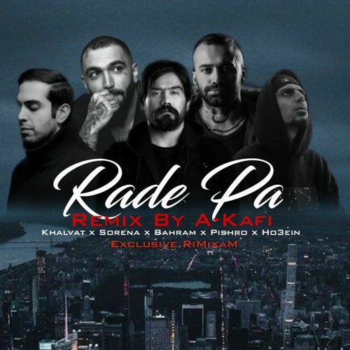 Stream Ho3ein X Pishro X Sorena X Khalvat X Bahram Rade Pa Remix By