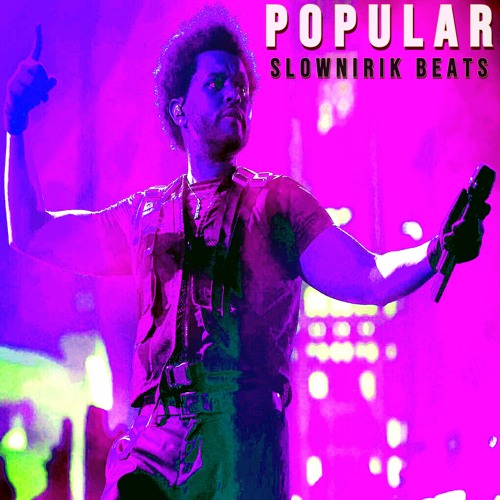 Stream NAV x The Weeknd Type Beats 2024 - "Popular" [Electronic Rap ...