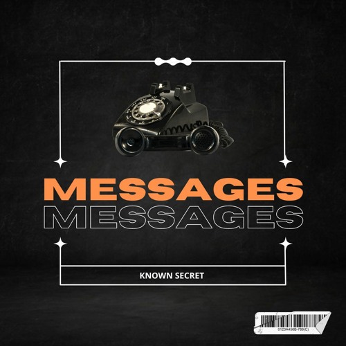 Stream Known Secret - Messages (Free Download) by Known Secret | Listen ...
