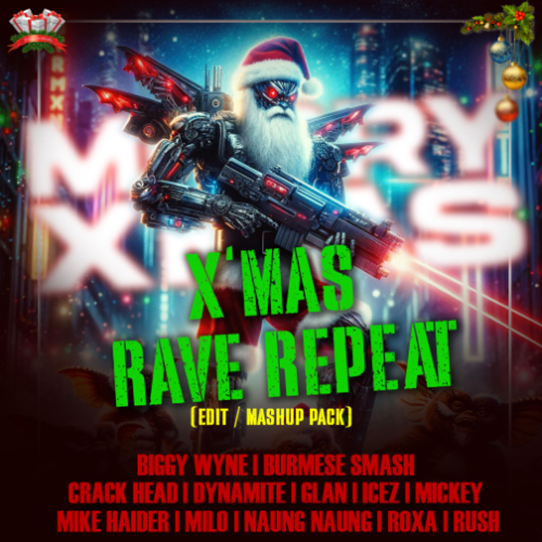 Stream X'mas Rave Repeat (Edit / Mashup Pack) BUY = FREE DOWNLOAD by Dj Mickey | Listen online ...