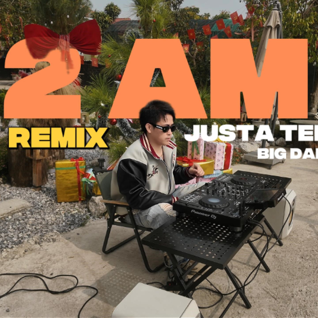 Stream 2AM- JustaTee x Big Daddy x Huy Lee Remix by Huy Lee | Listen ...