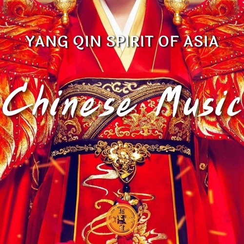 Stream Yang Qin Spirit of Asia by Chinese Relaxation and Meditation ...