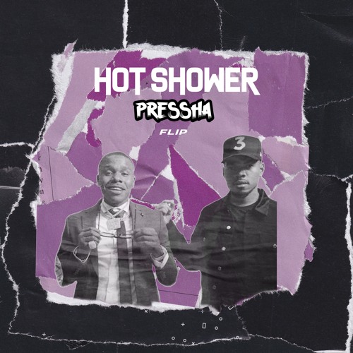 Stream episode Chance the Rapper ft DaBaby- Hot Shower (Pressha Flip ...