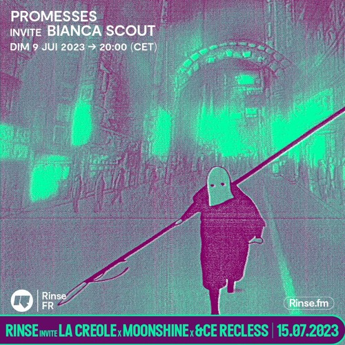 Stream Promesses invite Bianca Scout - 09 Juillet 2023 by Rinse France ...
