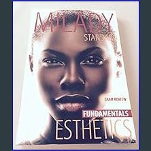 Stream $$EBOOK Exam Review for Milady Standard Esthetics: Fundamentals ... Stream $$EBOOK Exam Review for Milady Standard Esthetics: Fundamentals ...