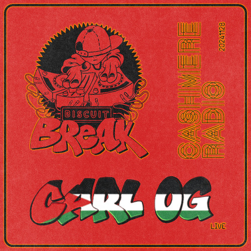 Stream Cashmere Radio Biscuit Break w/ Carl OG [LIVE] 28 Nov. 2024 by ...