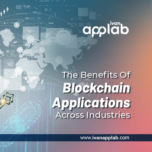 Stream The Benefits Of Blockchain Applications Across Industries by Ivan Applab | Listen online ...