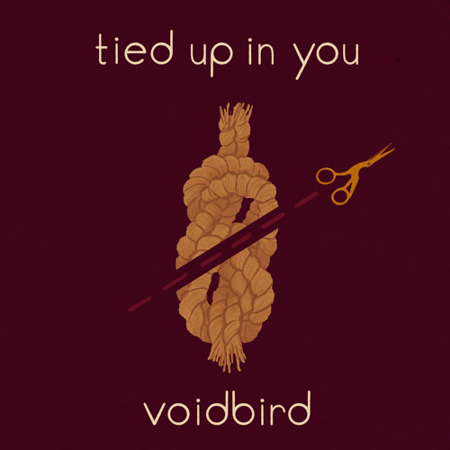Stream Tied Up In You by voidbird | Listen online for free on SoundCloud