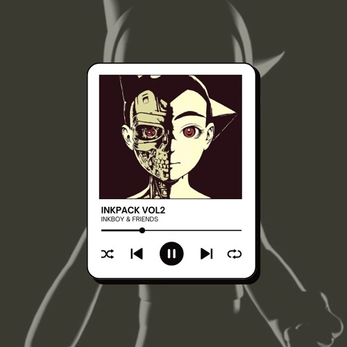 Stream INKPACK VOL2 - INKBOY & FRIENDS (BOOTLEG / REMIX ...) FREE ...
