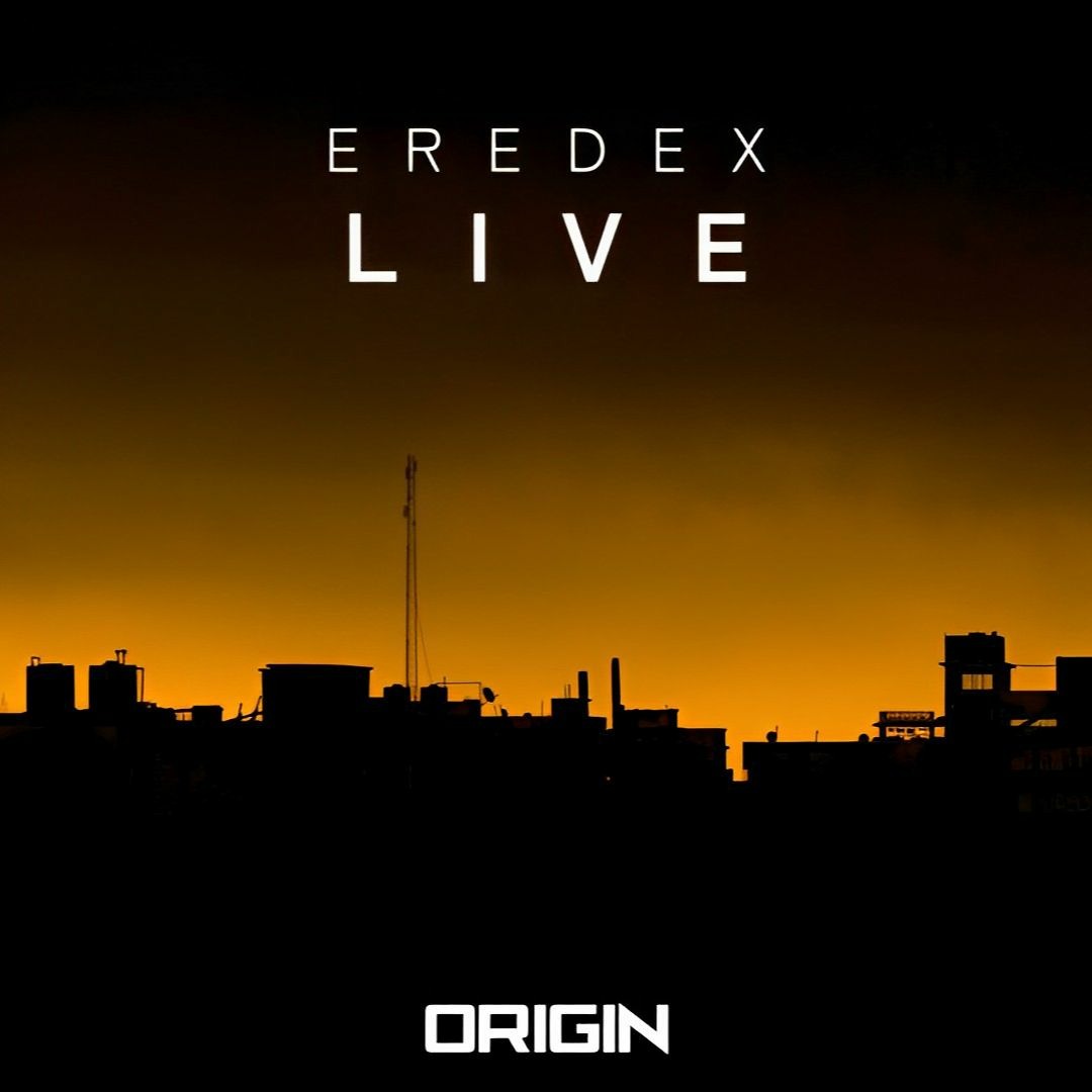 Stream Eredex - Live [ORIGIN Release] by ORIGIN Records | Listen online ...