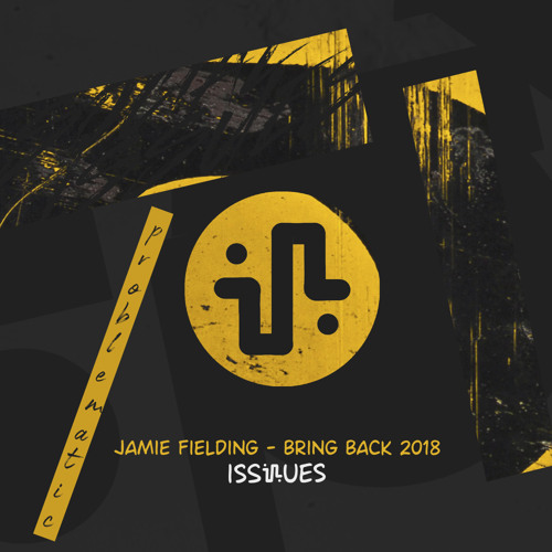 Stream Jamie Fielding - Bring Back 2018 by ISSUES Label | Listen online ...