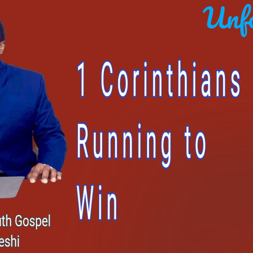 Stream 1 Corinthians Chapter 9 Running to Win by Kyrian Uzoeshi by ... Stream 1 Corinthians Chapter 9 Running to Win by Kyrian Uzoeshi by ...
