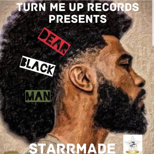Stream Dear Black Man Poem (2021 Remastered version) by StarrMade ...