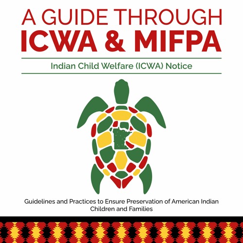 Stream A Guide Through ICWA & MIFPA Episode 3: ICWA Notice by Center for Advanced Studies in ...