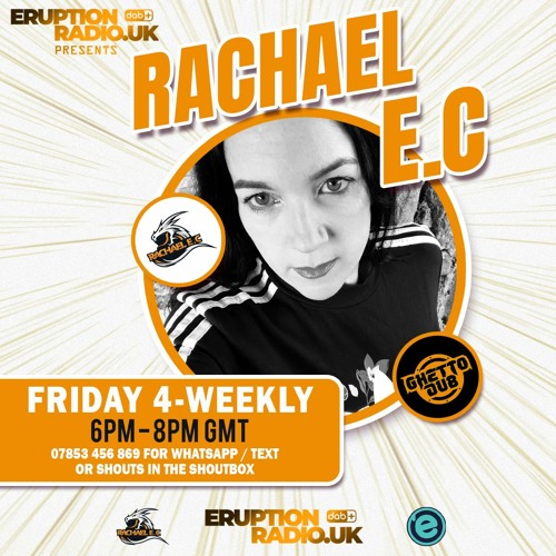 Stream RACHAEL E.C | Listen to LIVE ON WWW.ERUPTIONRADIO.UK - FLING ...