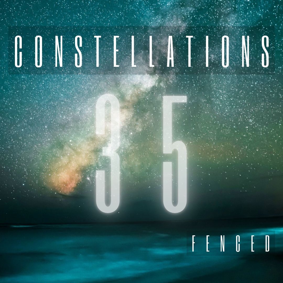 Stream Constellations Episode 35 (17-10-24) - Fenced by Fenced | Listen online for free on ...