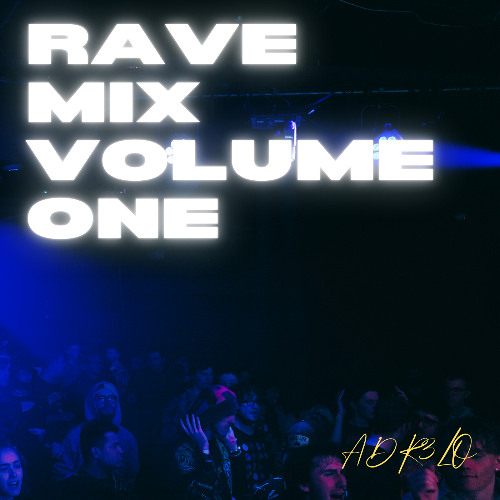 Stream ADR3LO RAVE MIX VOLUME ONE by ADR3LO | Listen online for free on SoundCloud